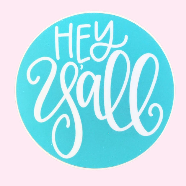 Sticker - Hey Y'all – All She Wrote Notes