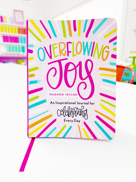 Overflowing Joy Journal – All She Wrote Notes